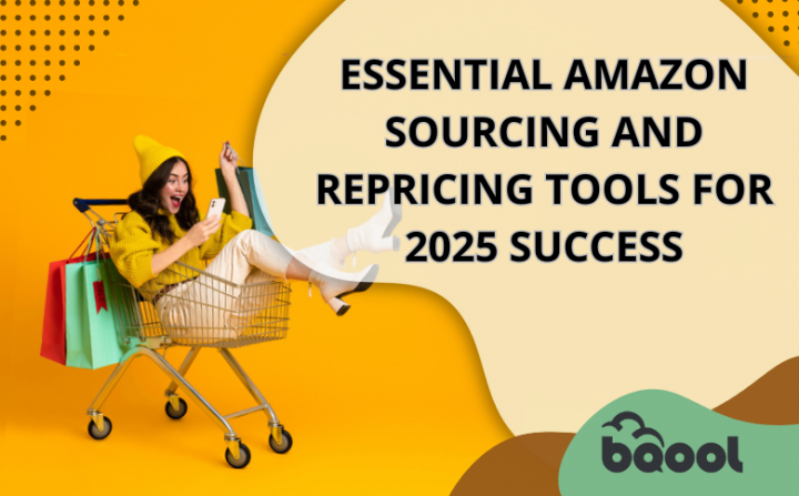 Essential Amazon Sourcing and Repricing Tools for 2025 Success